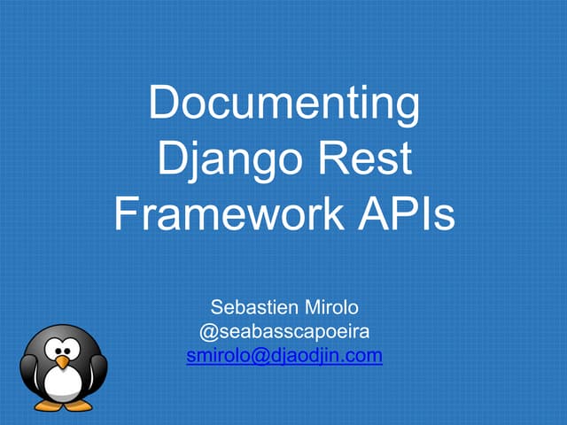 Documenting An Api Written In Django Rest Framework Ppt