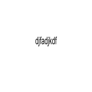Djfadjkdf | PPT