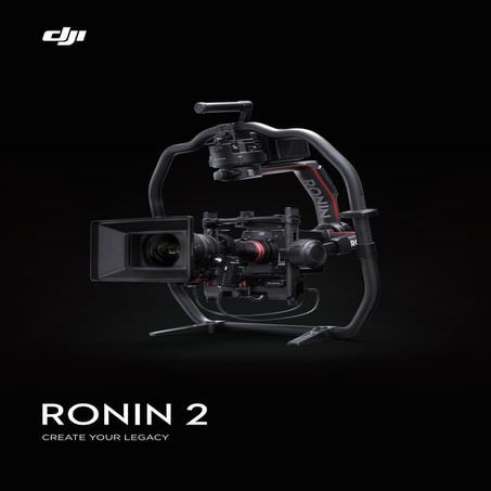 DJI Ronin 2 - Create Your Legacy | PDF