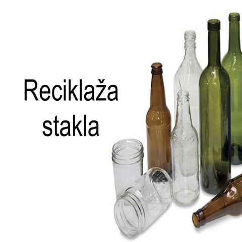 RECIKLAŽA STAKLA | PPTX