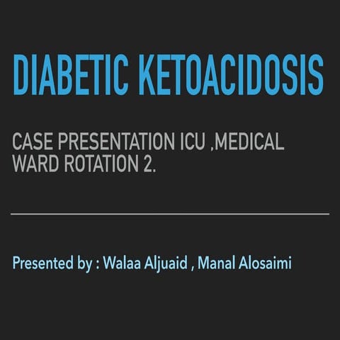 Diabetic Ketoacidosis Case presentation | PDF