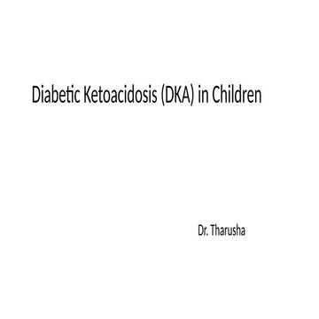 DKA_in_Children presentation for paediatric doctors.pptx