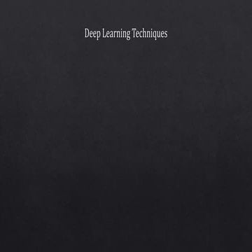 DEEP LEARNING TECHNIQUES POWER POINT PRESENTATION | PPTX