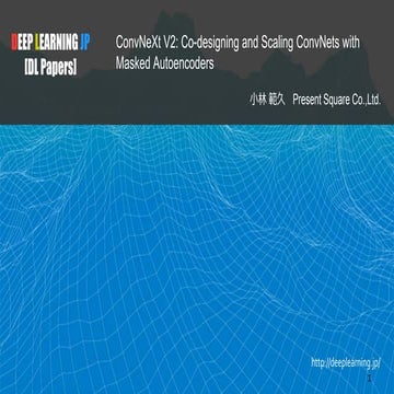 【dl輪読会】convnext V2 Co Designing And Scaling Convnets With Masked Autoencoders Ppt