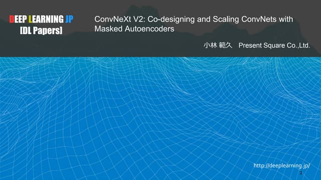 【dl輪読会】convnext V2 Co Designing And Scaling Convnets With Masked Autoencoders Ppt
