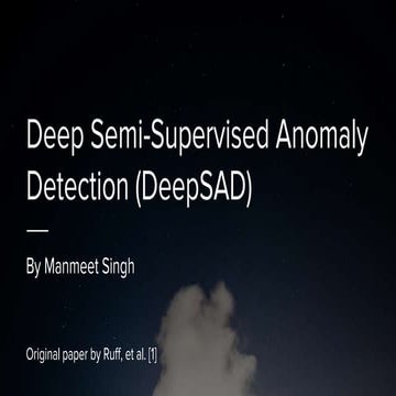 Deep Semi-Supervised Anomaly Detection | PPT