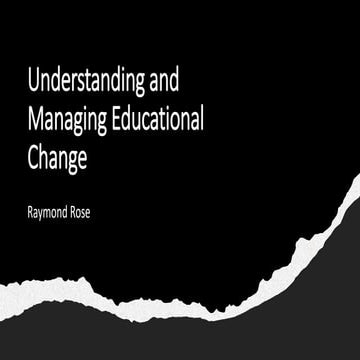 DLAC 2022: Understanding and Managing Educational Change | PPTX