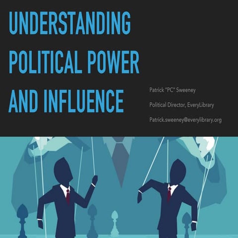 Understanding Political Power and Influence for Libraries | PPT