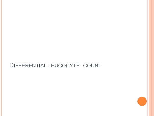 Practical 1 To Determine Differential Leukocytes Count DLC.pptx
