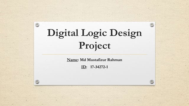 Digital Logic Design Project Presentation Slides By Md Mustafizur