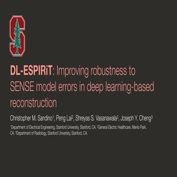 DL-ESPIRiT: Improving robustness to SENSE model errors in deep learning ...