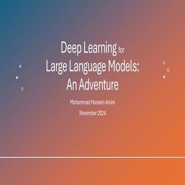 Deep Learning for Large Language Models: An Adventure | PDF