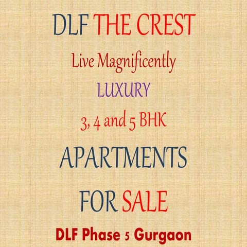 Dlf the crest luxury 3, 4 and 5 bhk apartments for sale gurgaon | PPTX