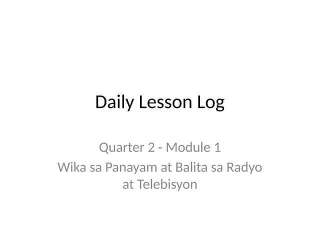 Q2-WK1-Wika sa Panayam at Balita sa Radyo at Telebisyon.pptx