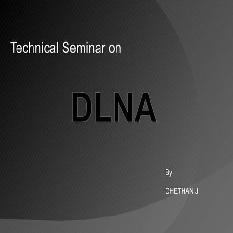 Dlna Final | PPT | Computer Networking | Computing