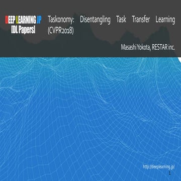 [DL輪読会]Taskonomy: Disentangling Task Transfer Learning | PDF