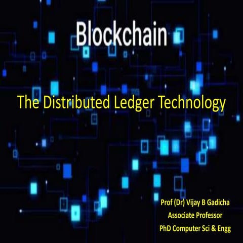 Blockchain : Distributed Ledger Technology | PPTX | Computing | Technology & Computing