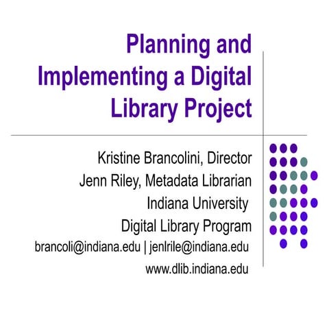 Planning and Implementing a Digital Library Project | PPT