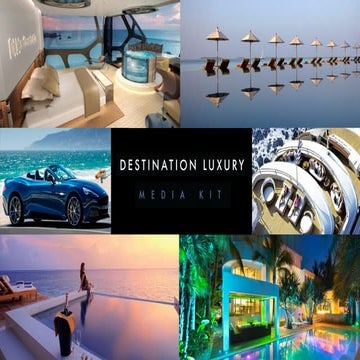 DESTINATION LUXURY MEDIA KIT | PDF