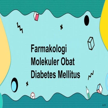 farmakologi molekuler obat diabetes mell | PPTX