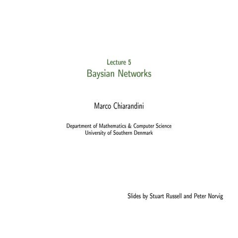 Lecture 5 Baysian Networks by Marco Chiarandini | PDF