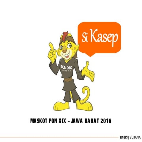 Dm95 slide presentasi_maskot_ponxix_hanum_sujana | PPT