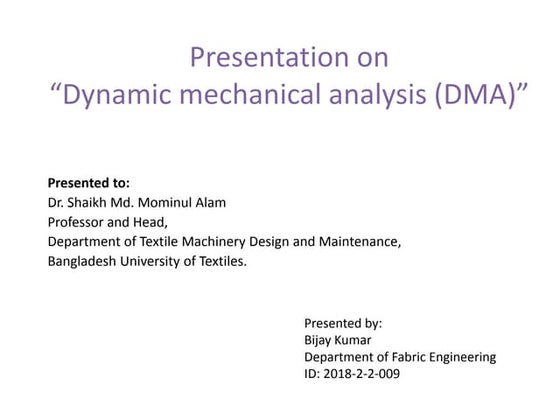 Presentation dynamic mechanical analysis (dma) | PPTX