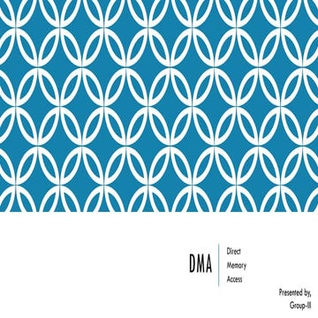 Direct Memory Access(DMA) | PPTX
