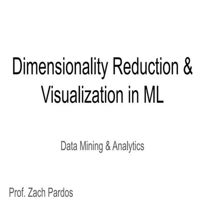 Dimensionality Reduction and Visualization Techniques in Machine ...