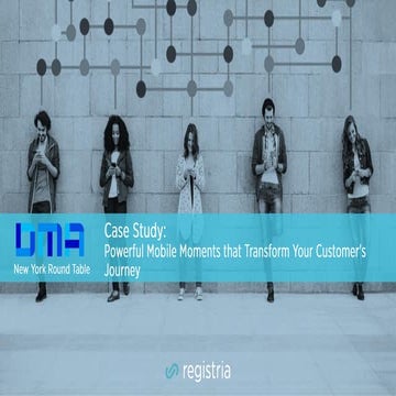 Powerful Mobile Moments That Transform Your Customer's Journey - Case ...