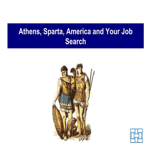 Athens, Sparta, America and Your Job Search | PPT