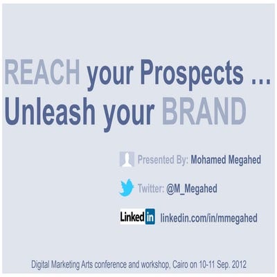 Dm arts d1-s3-mohamed-megahed-connect_ads-reach your prospect_unleash your brand | PPT