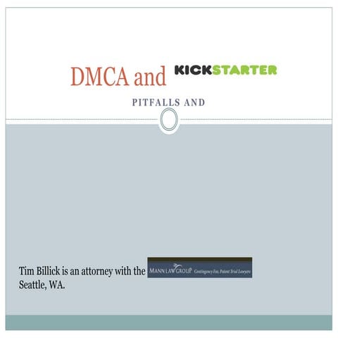 Dmca Kickstarter CLE @ Seattle Univeristy Law w/ Tim Bilick | PPT