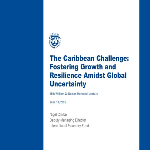 The Caribbean Challenge: Fostering Growth and Resilience Amidst Global ...