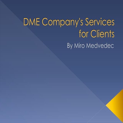 DME Company's Services for Clients | PPTX