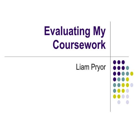Evaluating My Coursework | PPT