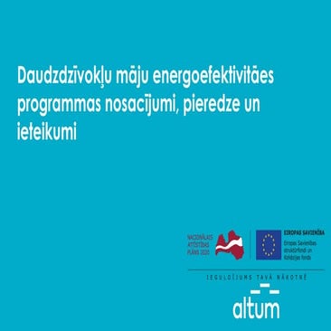 Daudzdzīvokļu māju energoefektivitāes programmas nosacījumi, pieredze ...