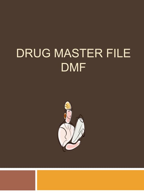 DMF Drug Master File | PPTX