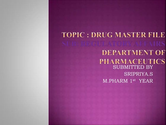 DRUG MASTER FILE | PPTX | Pharmaceutical Industry | Industries