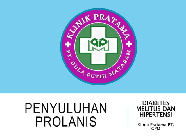 DIABETES MELITUS DAN HIPERTENSI. EDUKASI PROLANIS | PPTX