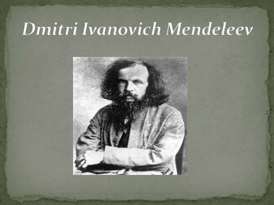 8 Dmitrij Mendeleev | PPT