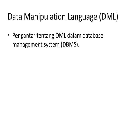 Presentasi Materi Data Manipulation Language | PPTX