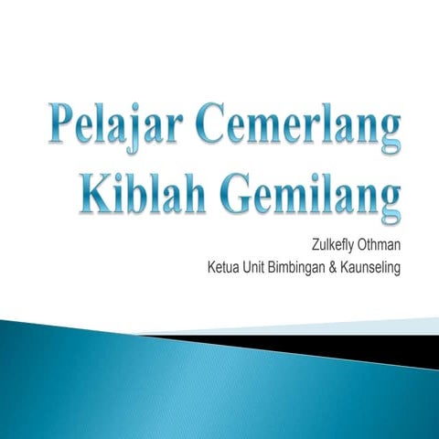 Pelajar Cemerlang Kiblah Gemilang | PPT