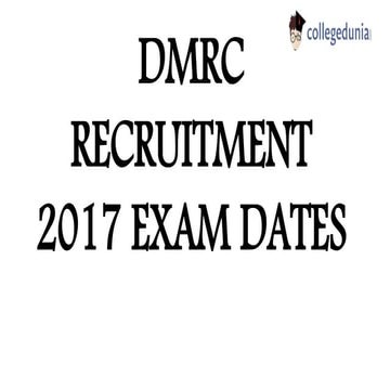 DMRC Exam Dates | PPTX