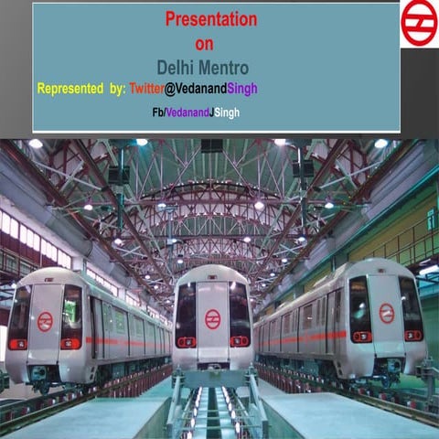 Delhi Metro Presentation | PPTX