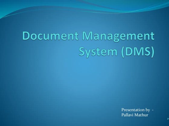 Document Management System (DMS) | PPTX | Operating Systems | Computer Software and Applications