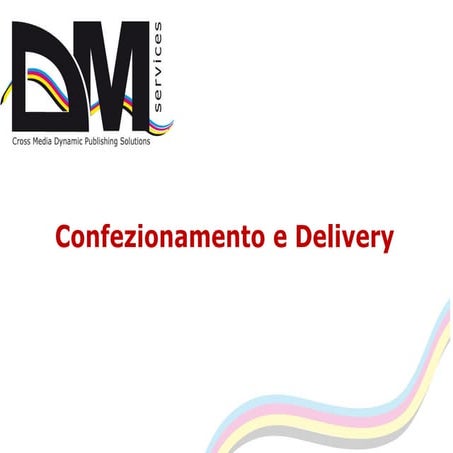 Dm services confezionamento e delivery ss | PDF