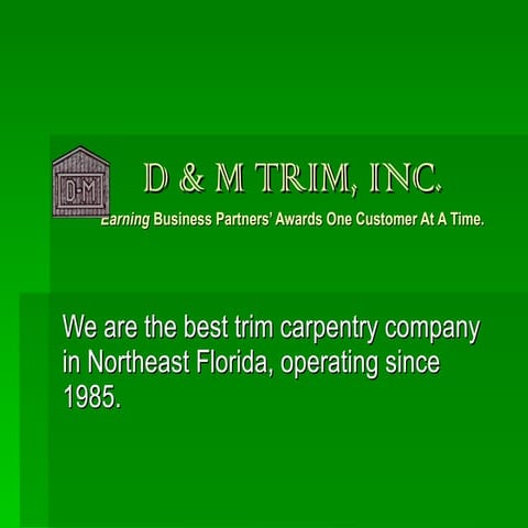 D&M Trim Inc Company Presentation | PPT