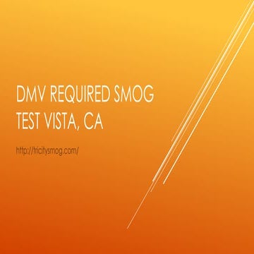 Dmv required smog test vista, ca | PPT