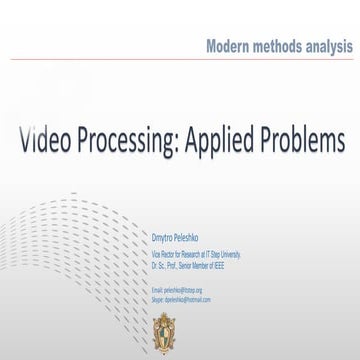 Dmytro Peleshko - "Video processing: applied problems" | PPT